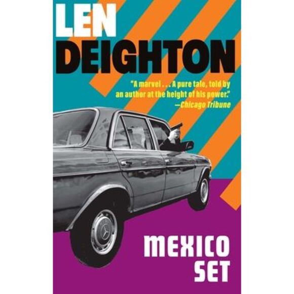 Len Deighton | Other | Mexico Set A Bernard Samson Novel Len Deighton ...